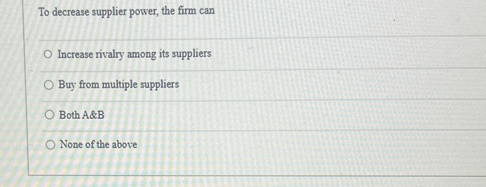 Solved To decrease supplier power, the firm canIncrease | Chegg.com