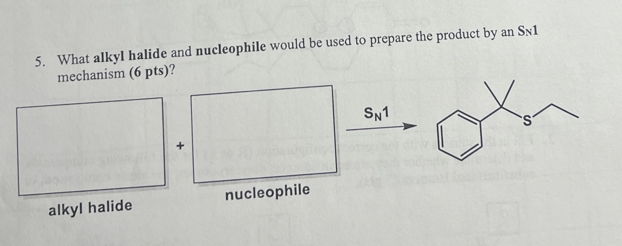 Solved What alkyl halide and nucleophile would be used to | Chegg.com
