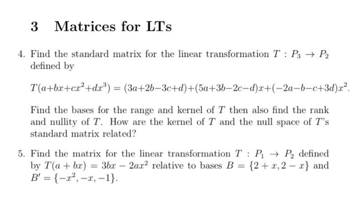 Solved 3 Matrices for LTs 4. Find the standard matrix for | Chegg.com