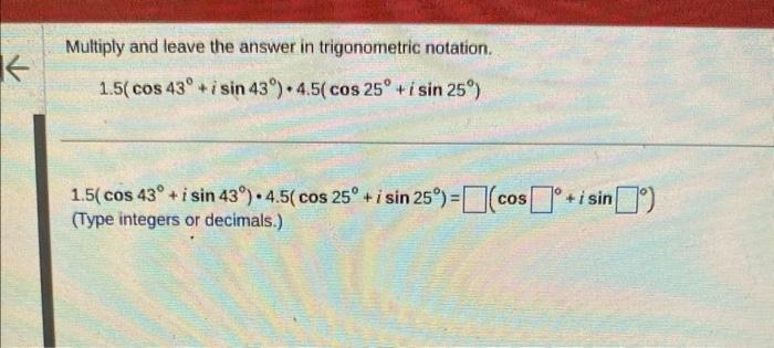 Solved Multiply and leave the answer in trigonometric | Chegg.com