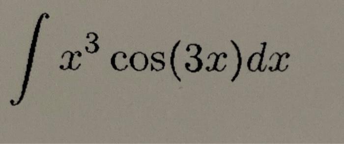 Solved کر د2 cos(3x)dx | Chegg.com