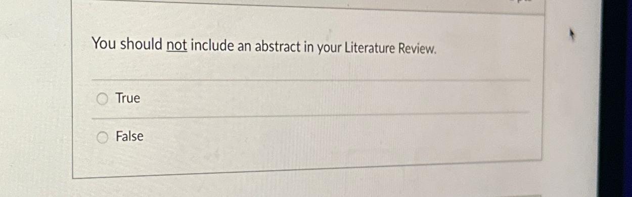 Solved You should not include an abstract in your Literature | Chegg.com