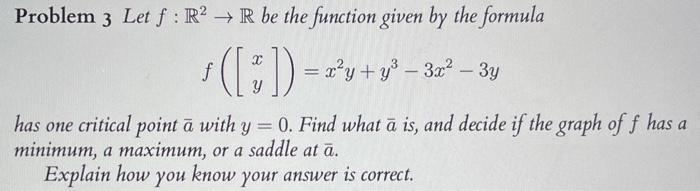 Solved Problem 3 Let f:R2→R be the function given by the | Chegg.com