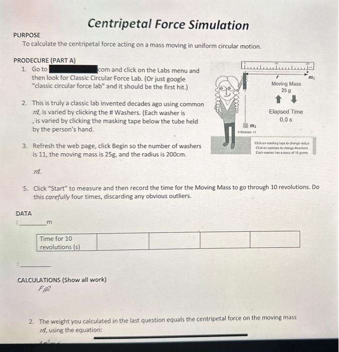 PURPOSE To calculate the centripetal force acting on | Chegg.com