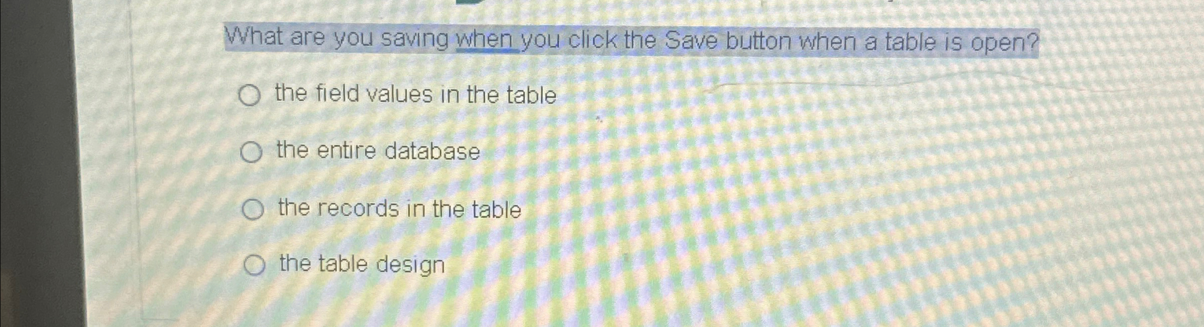 Solved What are you saving when you click the Save button | Chegg.com