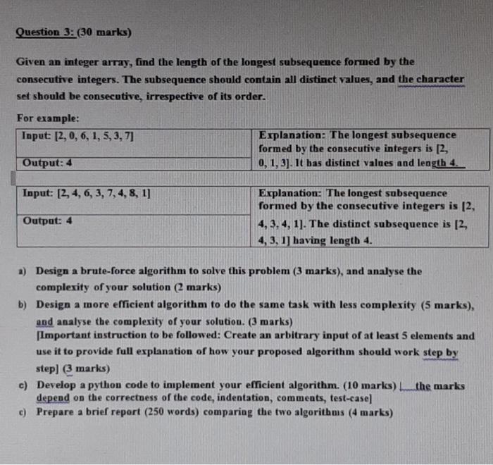 Solved Question 3: (30 marks) Given an integer array, find | Chegg.com