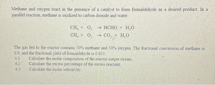 Solved Methane and oxygen react in the presence of a | Chegg.com