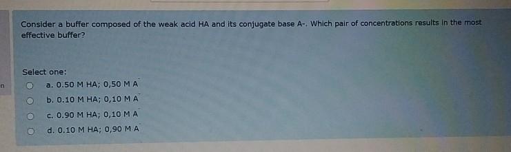 Solved Consider a buffer composed of the weak acid HA and | Chegg.com