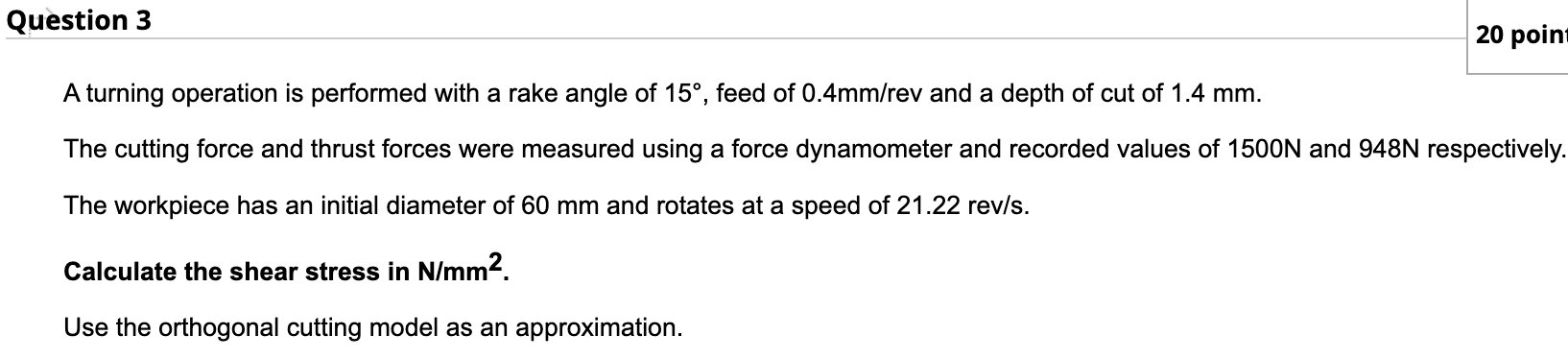 Solved Question 3A turning operation is performed with a | Chegg.com