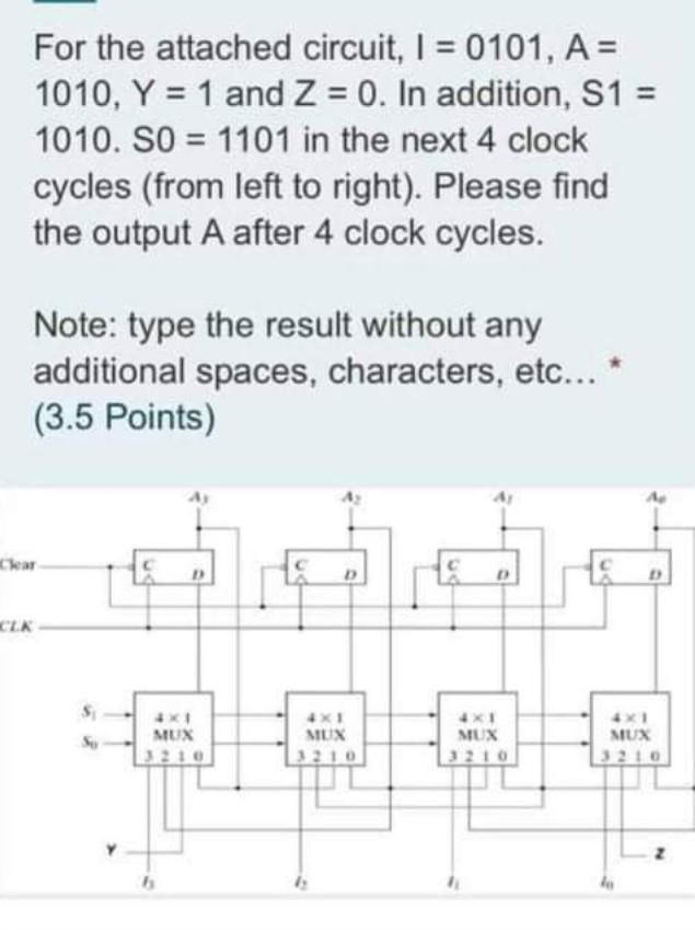 Solved For the attached circuit, I = 0101, A= 1010, Y = 1 | Chegg.com
