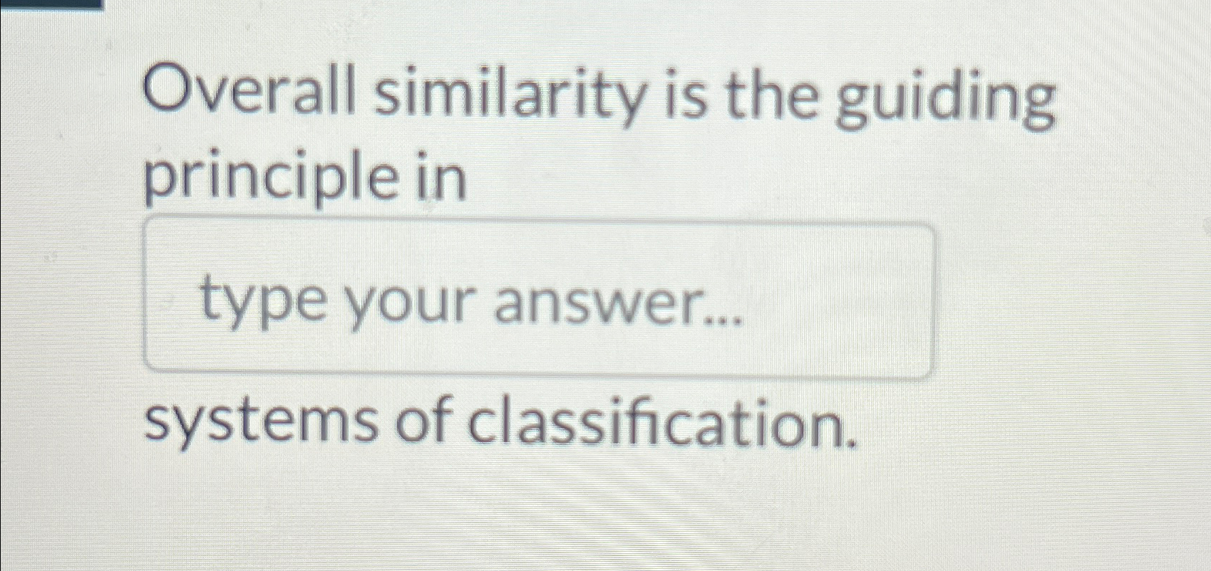Solved Overall similarity is the guiding principle intype | Chegg.com