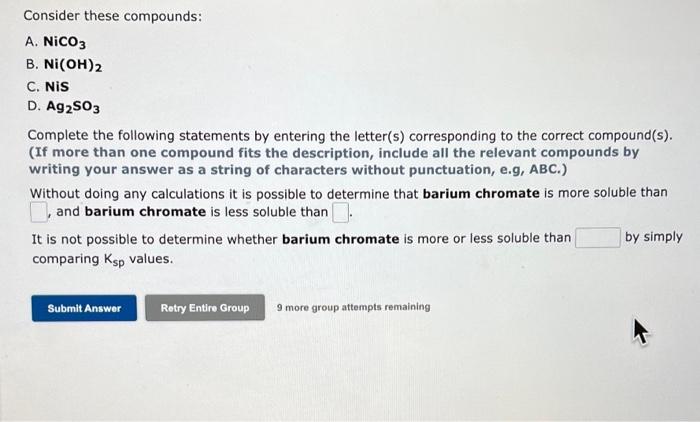 Solved Consider these compounds: A. NiCO3 B. Ni(OH)2 C. NiS | Chegg.com