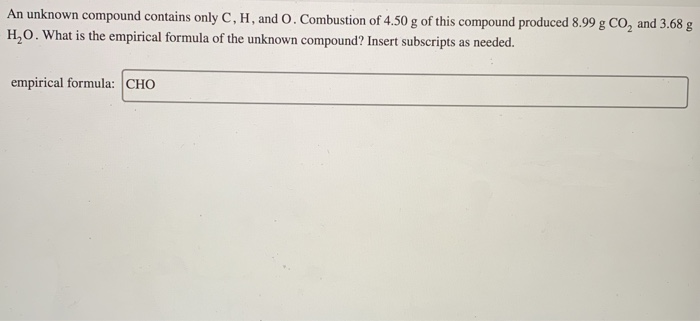 Solved An unknown compound contains only C, H, and O. | Chegg.com