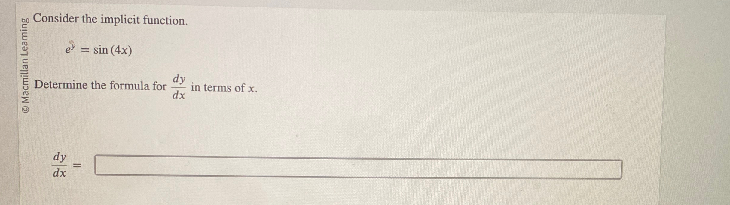Solved Consider the implicit function.ey=sin(4x)Determine | Chegg.com