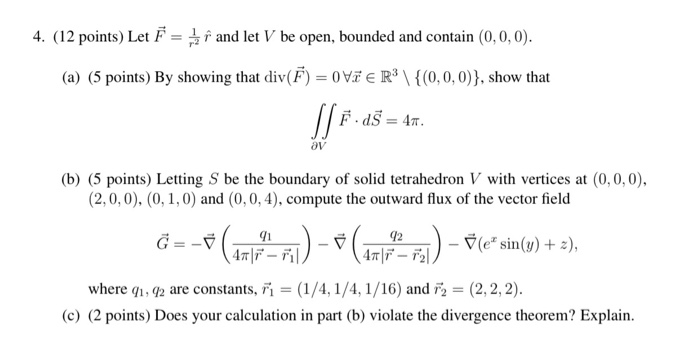 Solved 4. (12 points) Let F = F and let V be open, bounded | Chegg.com Solved 4. (12 points) Let F = F and let V be open, bounded | Chegg.com