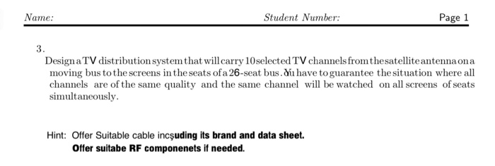 Solved Name: Student Number: Page 1 Design a TV distribution | Chegg.com