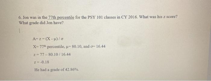 Solved 6. Jon was in the 77th percentile for the PSY 101 | Chegg.com