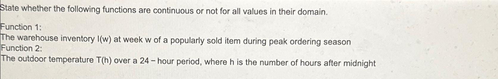 Solved State whether the following functions are continuous | Chegg.com