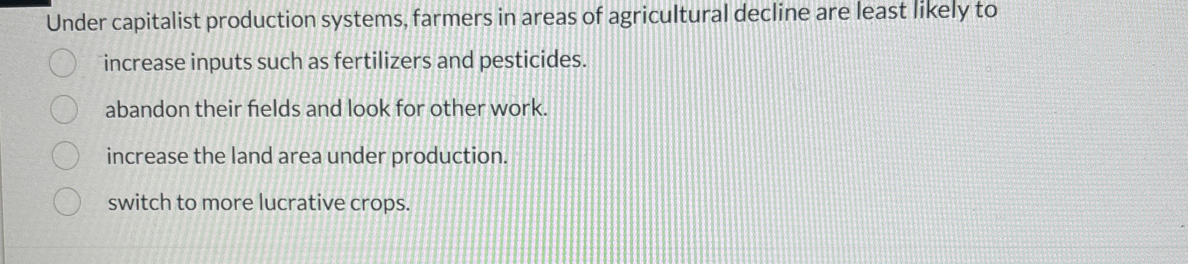 Under capitalist production systems, farmers in areas | Chegg.com