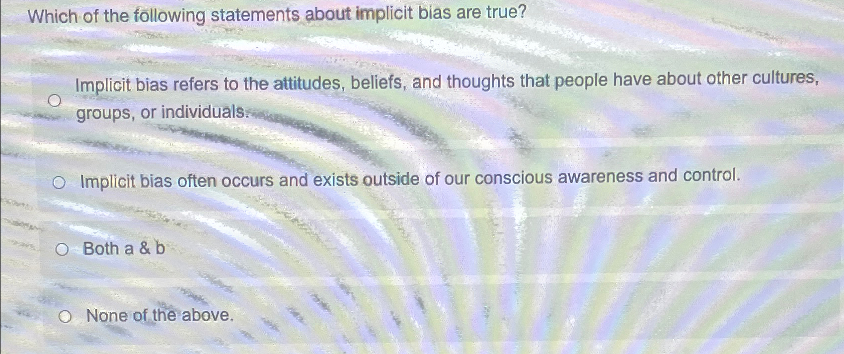 Solved Which of the following statements about implicit bias | Chegg.com