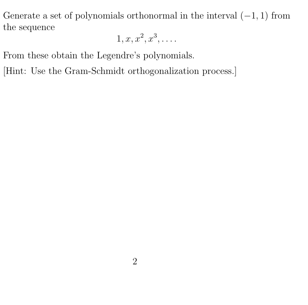 Solved Generate a set of polynomials orthonormal in the | Chegg.com