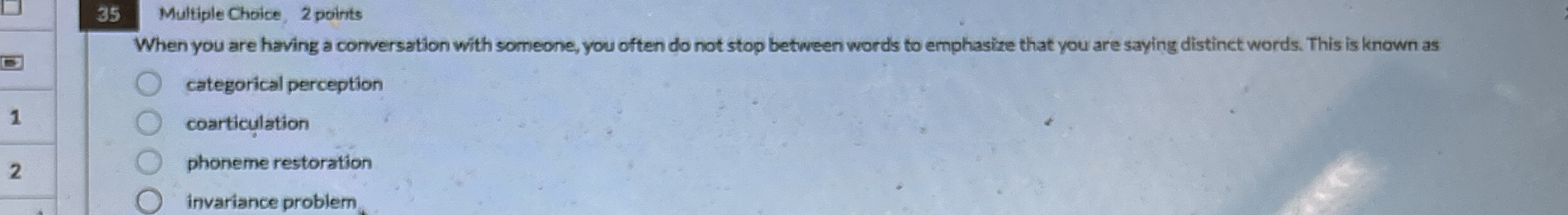 Solved 35 ﻿Multiple Choice, 2 ﻿pointsWhen you are having a | Chegg.com