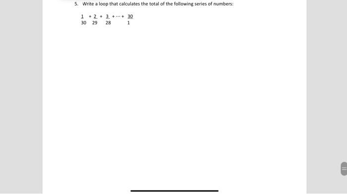 Solved 5 Write A Loop That Calculates The Total Of The