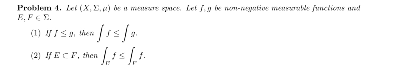 Solved Problem 4. Let (x,Σ,μ) be a measure space. Let f,g | Chegg.com Solved Problem 4. Let (x,Σ,μ) be a measure space. Let f,g | Chegg.com