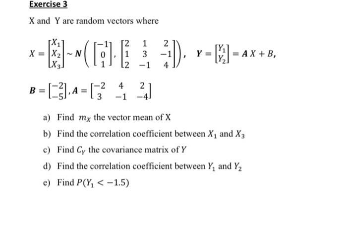 Solved X and Y are random vectors where | Chegg.com