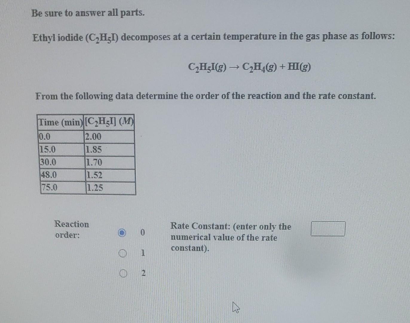 Solved ethyl iodide (C2H5I) decomposes at a certain | Chegg.com