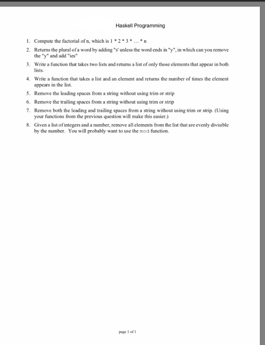 Solved Haskell Programming 1. Compute the factorial of n, | Chegg.com