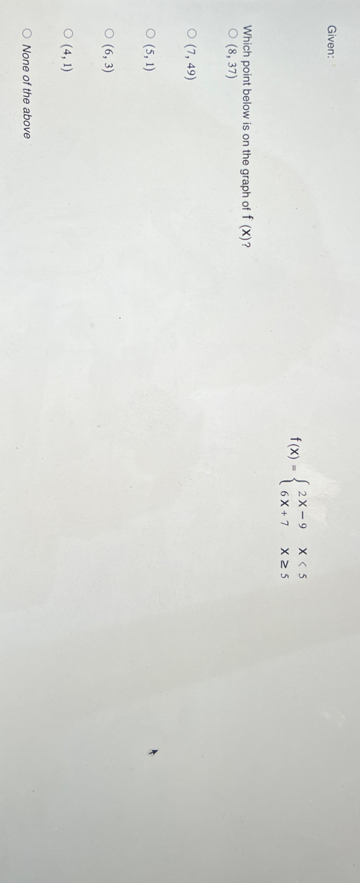 Solved Given:f(x)={2x-9,x