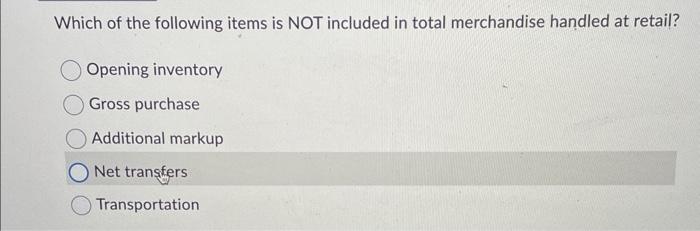 Solved Which of the following items is NOT included in total | Chegg.com