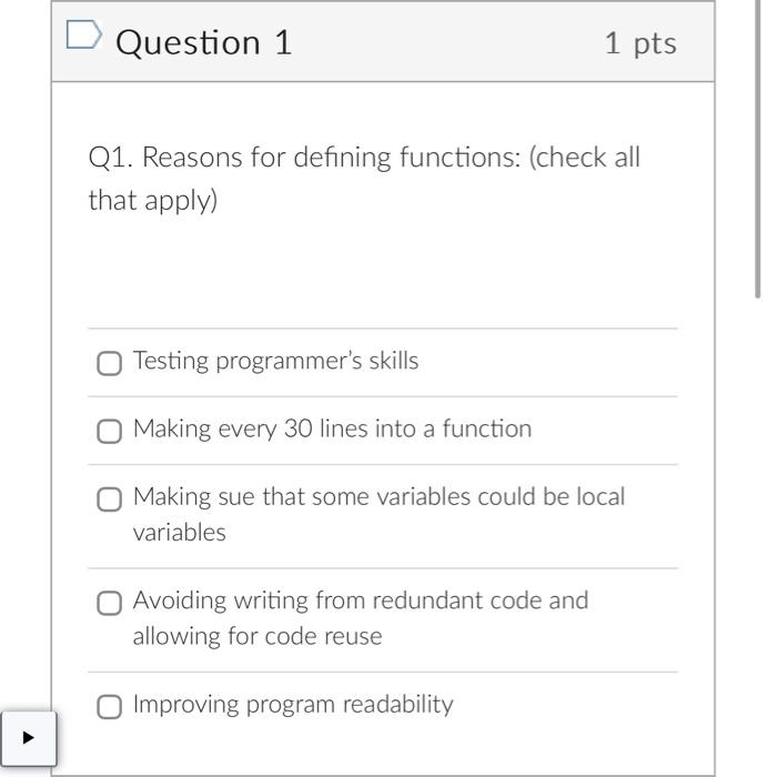 Solved Question 1 1 pts Q1. Reasons for defining functions: | Chegg.com