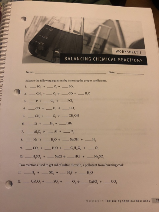 Solved WORKSHEETS BALANCING CHEMICAL REACTIONS Name: Date: | Chegg.com