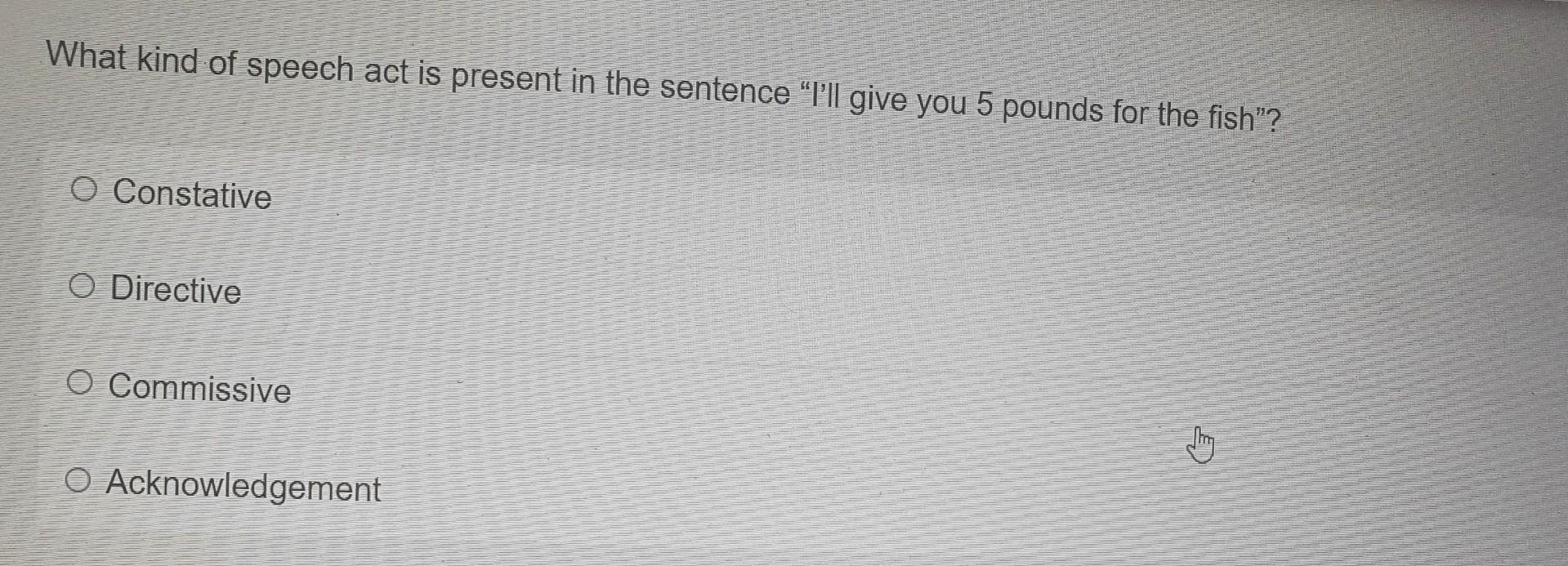 Solved What kind of speech act is present in the sentence | Chegg.com