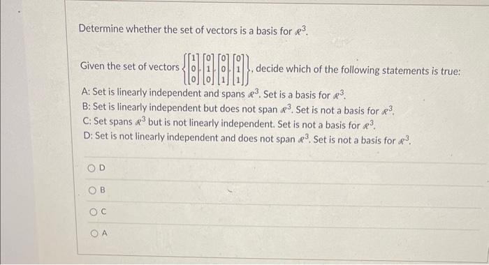 Solved Determine whether the set of vectors is a basis for | Chegg.com