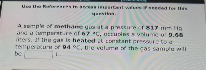 Solved A sample of methane gas at a pressure of 0.555atm and | Chegg.com