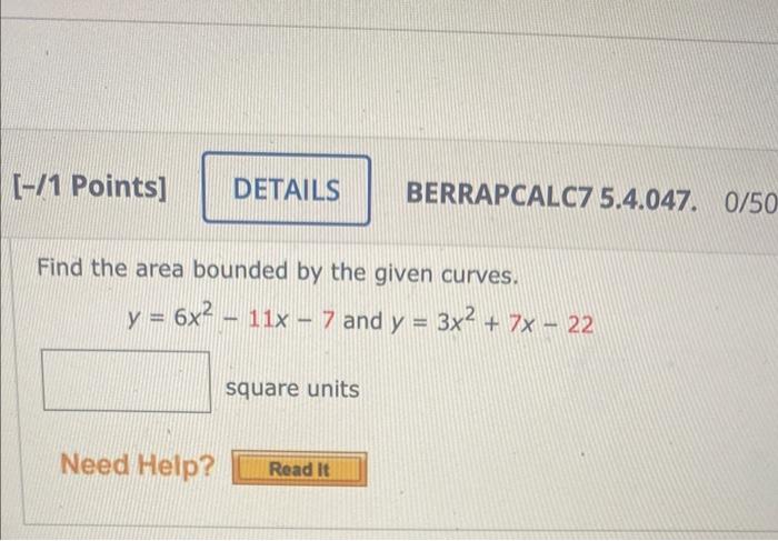 Solved Find the area bounded by the given curves. | Chegg.com