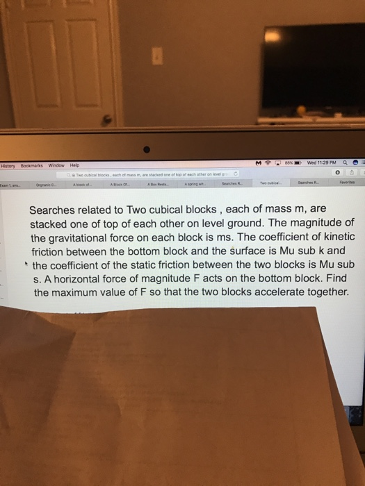 Solved O Searches related to Two cubical blocks, each of | Chegg.com