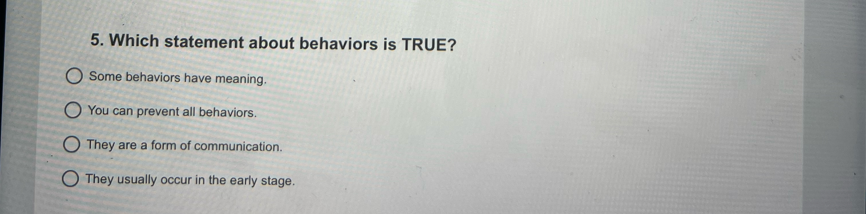 Solved Which statement about behaviors is TRUE?Some | Chegg.com