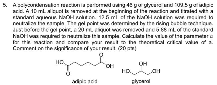 Solved 5. A polycondensation reaction is performed using 46 | Chegg.com