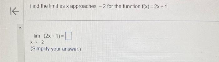 Solved Find the limit as x approaches −2 for the function | Chegg.com