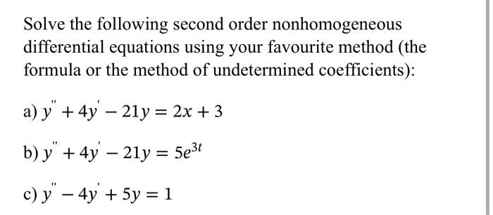Solved Solve the following second order nonhomogeneous | Chegg.com