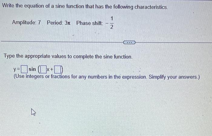 Solved Write the equation of a sine function that has the | Chegg.com