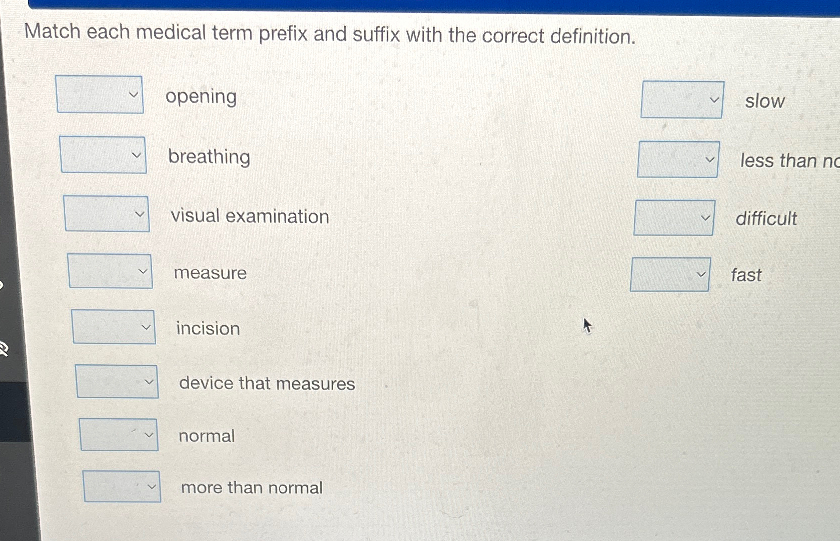 Solved Match each medical term prefix and suffix with the | Chegg.com
