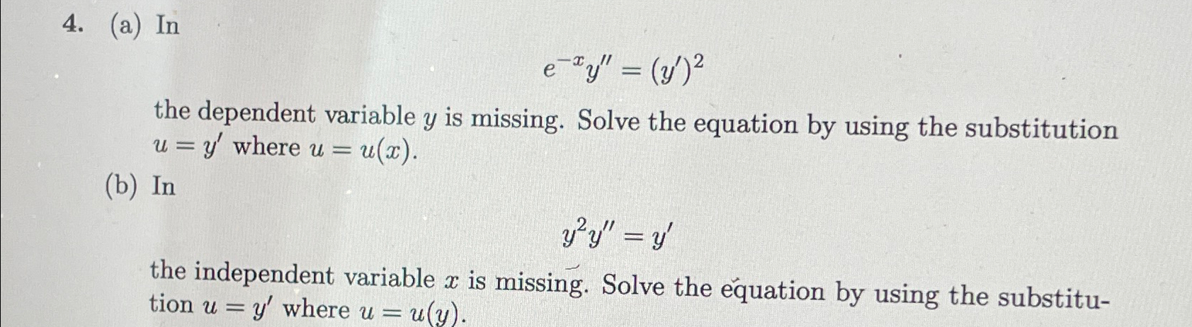 Solved (a) ﻿Ine-xy''=(y')2the dependent variable y ﻿is | Chegg.com