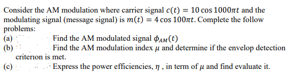 Solved Consider the AM modulation where carrier signal | Chegg.com