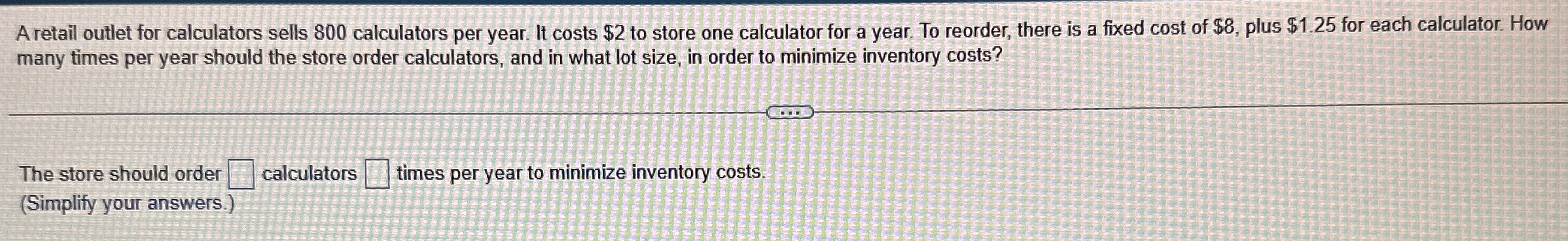 Solved A retail outlet for calculators sells 800 | Chegg.com