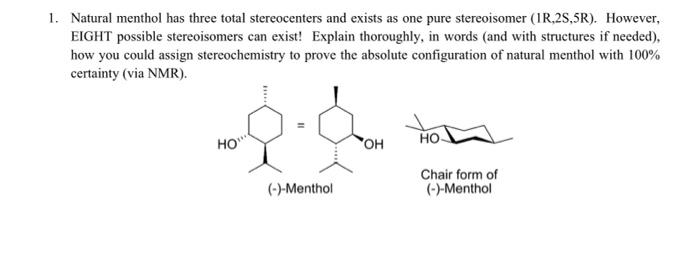 Solved 1. Natural menthol has three total stereocenters and | Chegg.com
